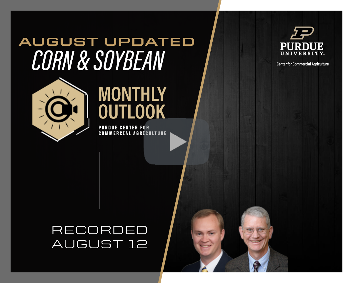 August Corn & Soybean Outlook Update - Purdue Center for Commercial ...